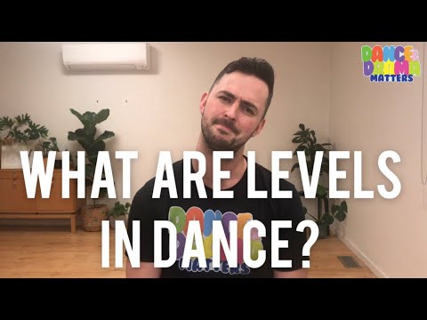 What are levels in dance? | Foundation | Ages 5-6 | DANCE LESSON 4