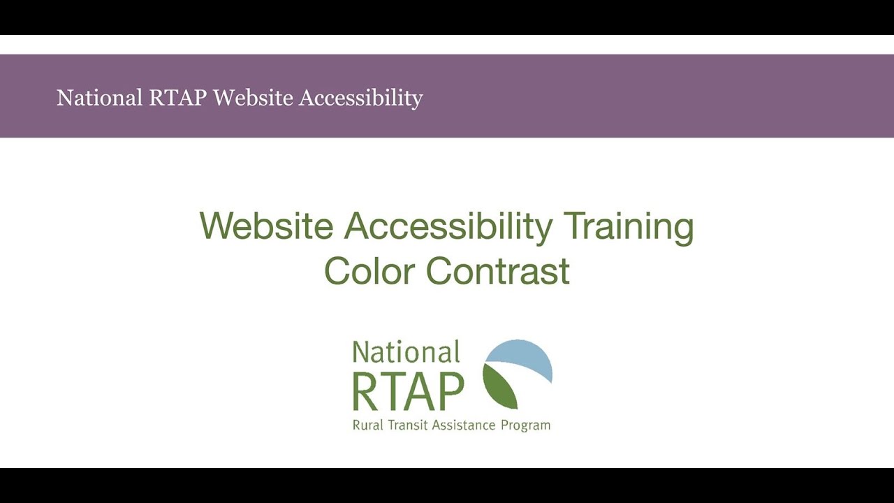 National RTAP Website Builder Accessibility Video - Color Contrast