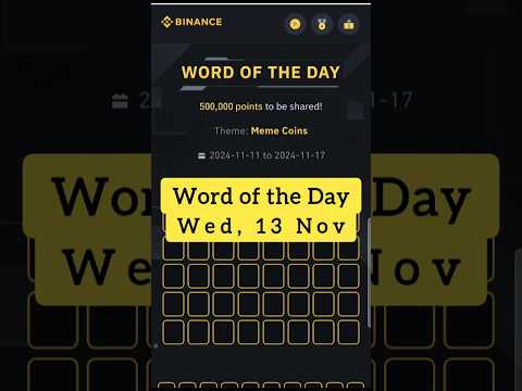 Word of the Day Binance Today | Theme Meme Coin | 8Letters word | 13Nov Tuesday #wordoftheday #wodl