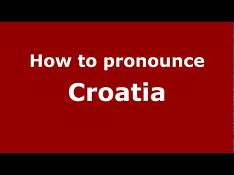 How to Pronounce Croatia - PronounceNames.com