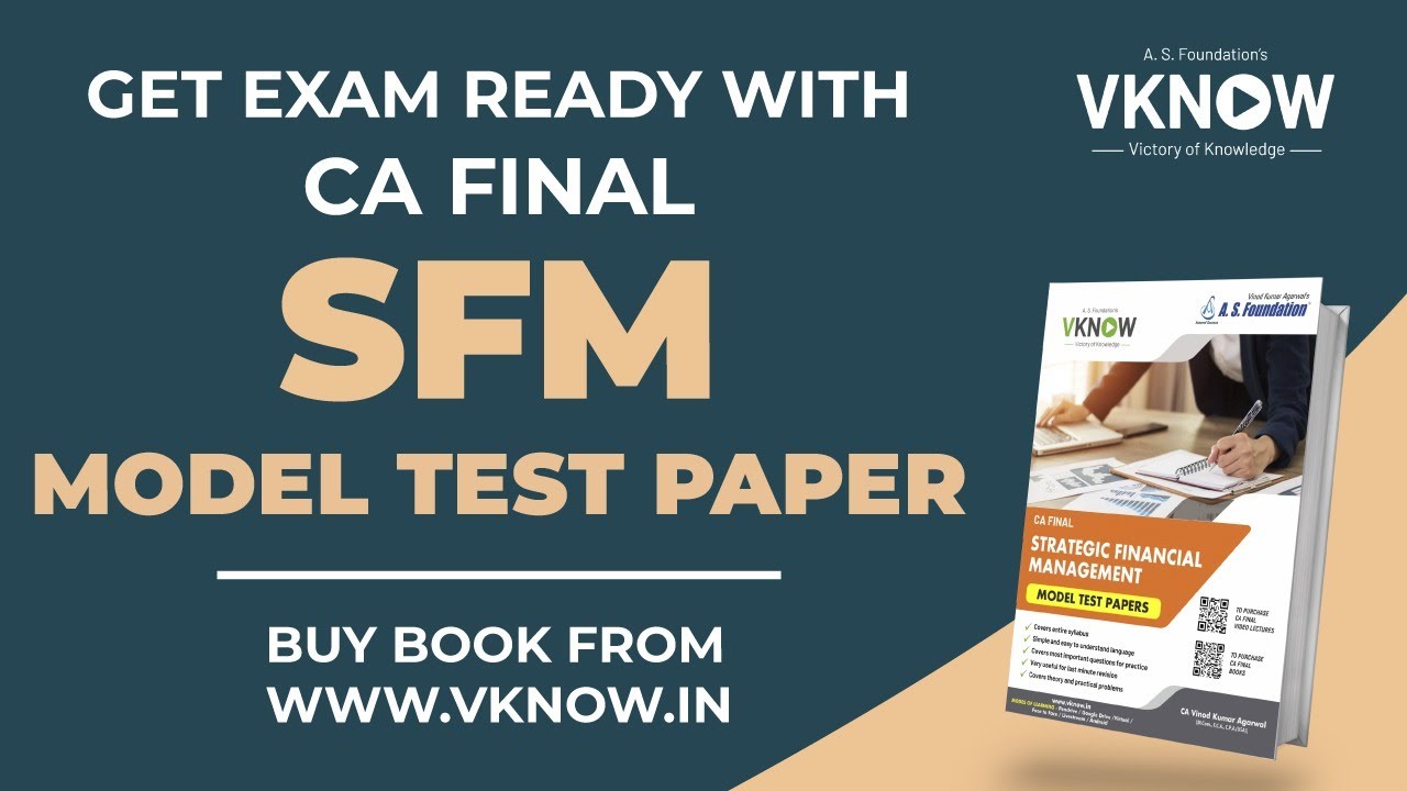 SFM Model Test Paper By CA Vinod Kumar Agarwal | Order Now From Vknow.in