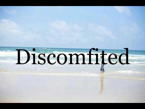 How To Pronounce Discomfited🌈🌈🌈🌈🌈🌈Pronunciation Of Discomfited