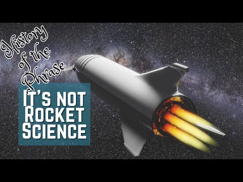 It's Not Rocket Science - Phrase | Idioms | History of the Phrase with Meaning