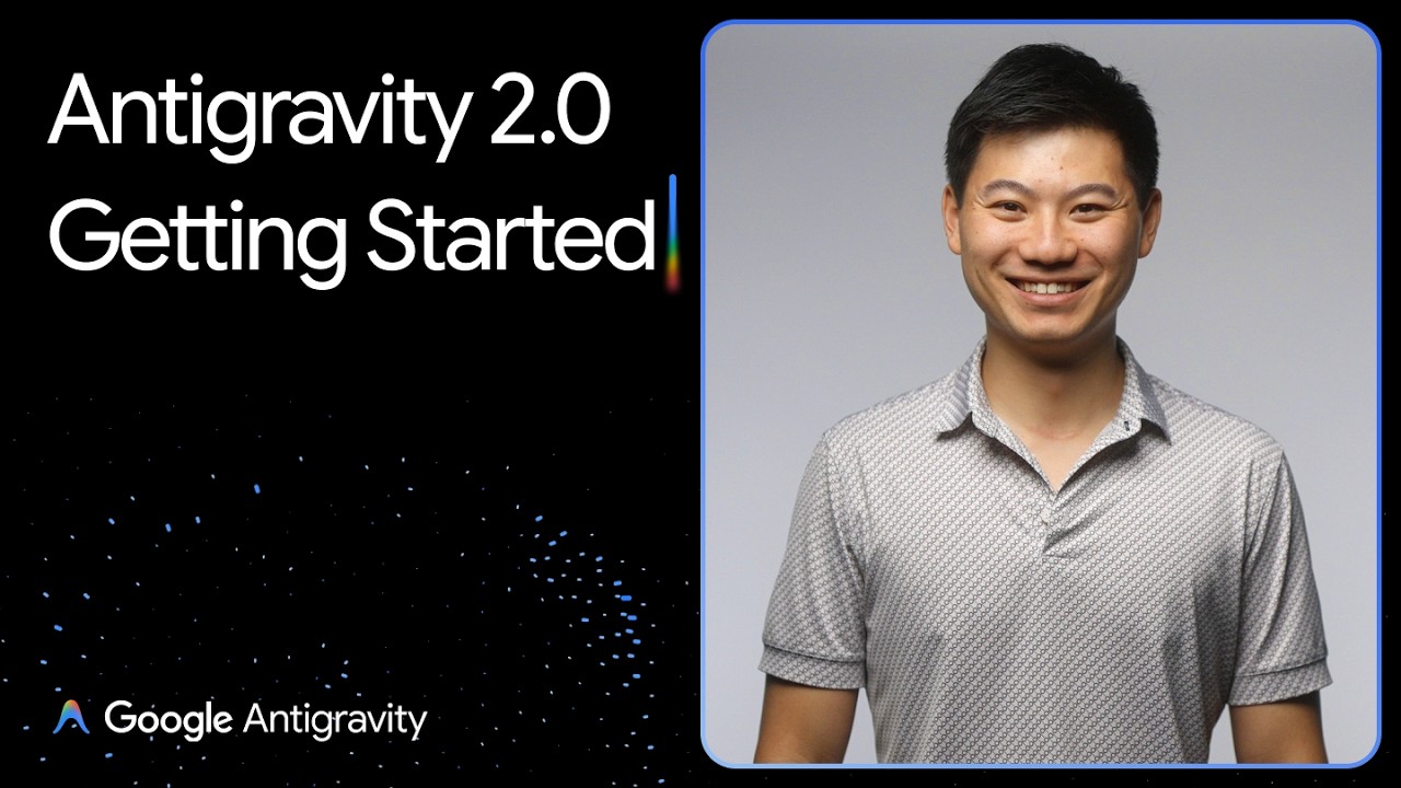 Google Antigravity 2.0 Beginner's Guide