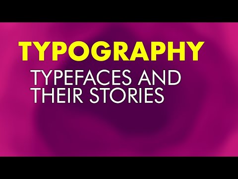 Typography: Typefaces And Their Stories