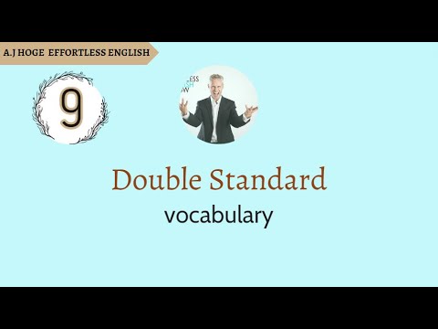 Effortless English - Double Standard - Vocabulary