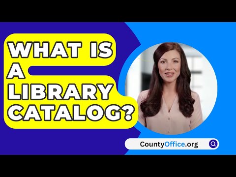 What Is A Library Catalog? - CountyOffice.org