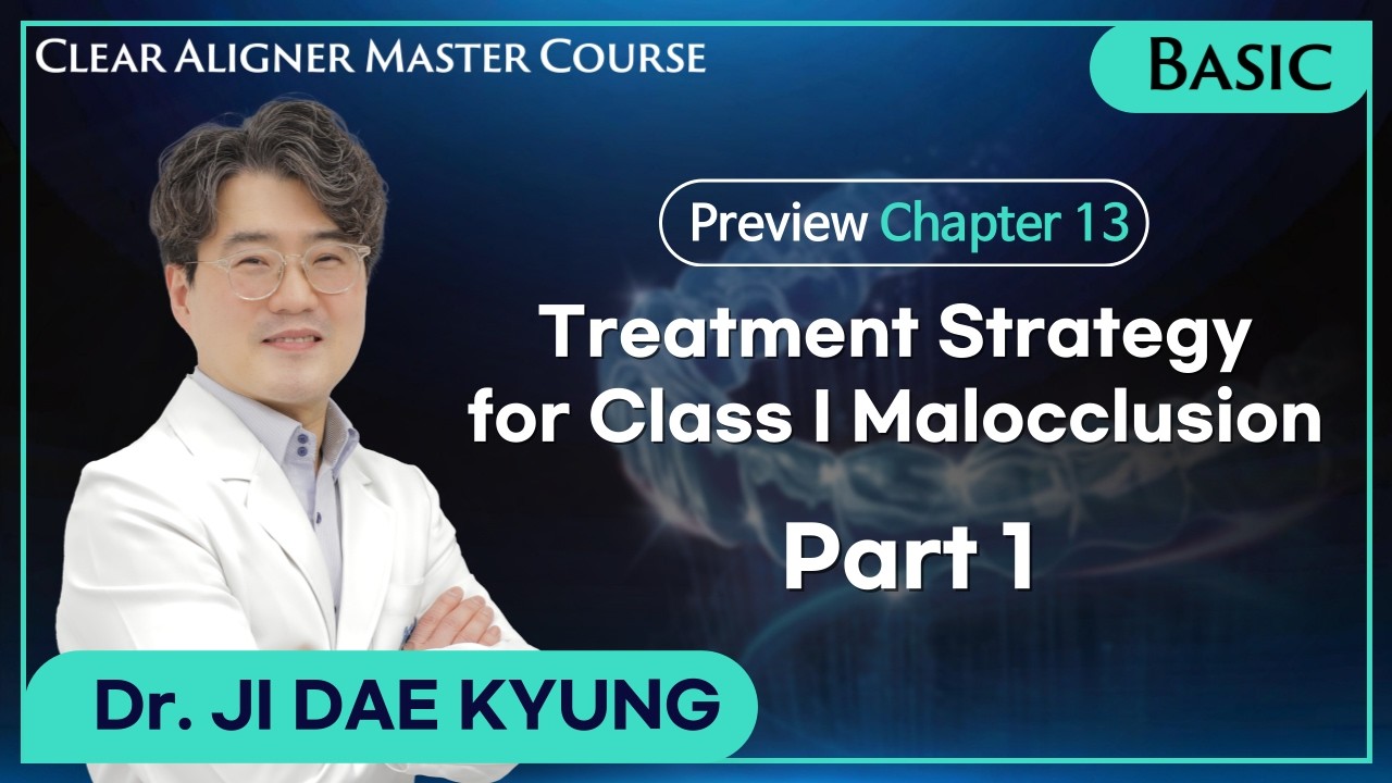[Clear Aligner Master Course] Treatment Strategy for Class I Malocclusion - Part 1 (AI Voice-Over)