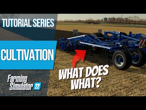 EVERYTHING You NEED to Know About Cultivation in FS22! | Farming Simulator 22 | Tutorial Series
