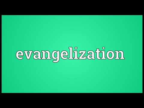 Evangelization Meaning