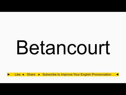 How to pronounce Betancourt