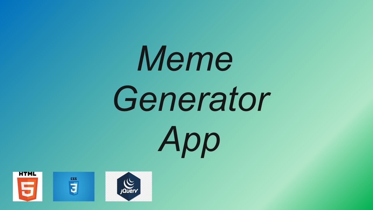 How to make meme generator app | HTML CSS and JavaScript(for Beginners)