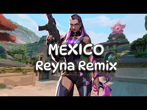 Steam Community :: Video :: MEXICO - Reyna Remix