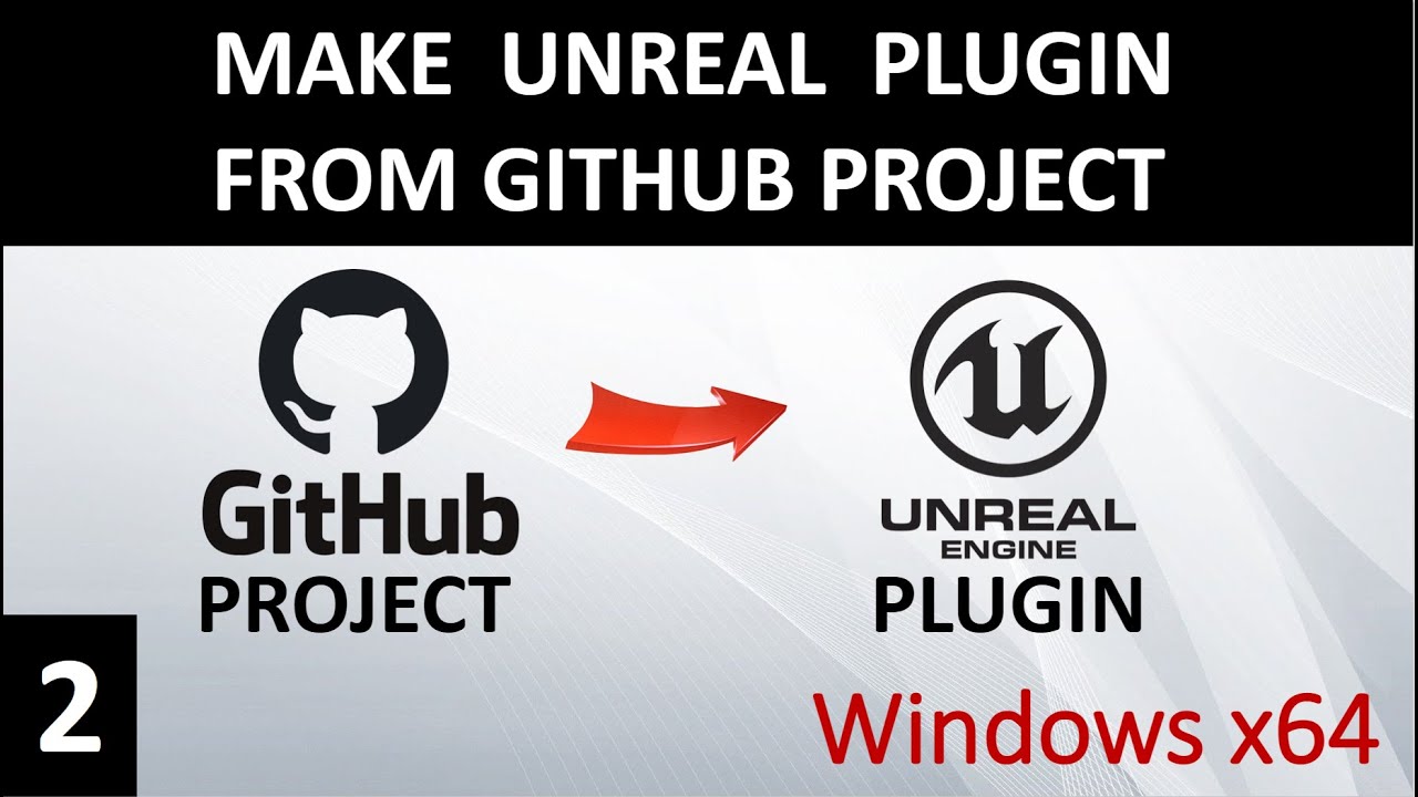 Unreal plugin from GitHub project - Build a Library
