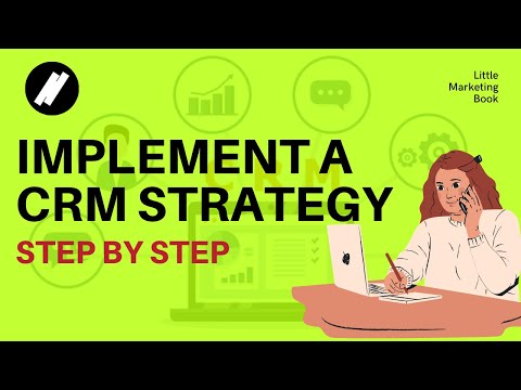 STEP BY STEP GUIDE TO IMPLEMENTING A WINNING CRM STRATEGY