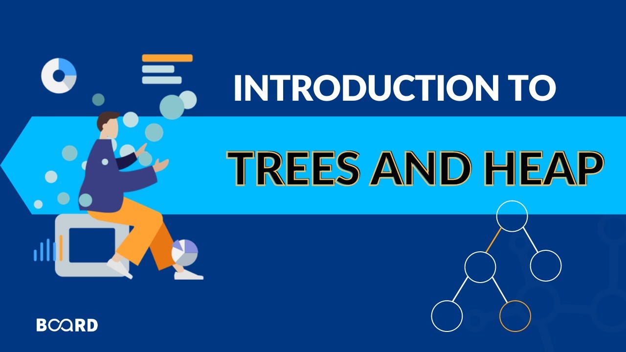 Introduction to Trees & Heap | Data Structures and Algorithms Course | Board Infinity
