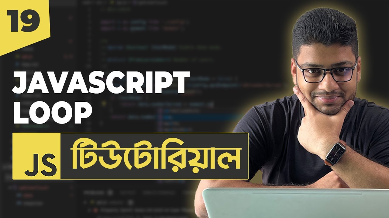JavaScript Loop | JavaScript Tutorial For Beginners | Part 19