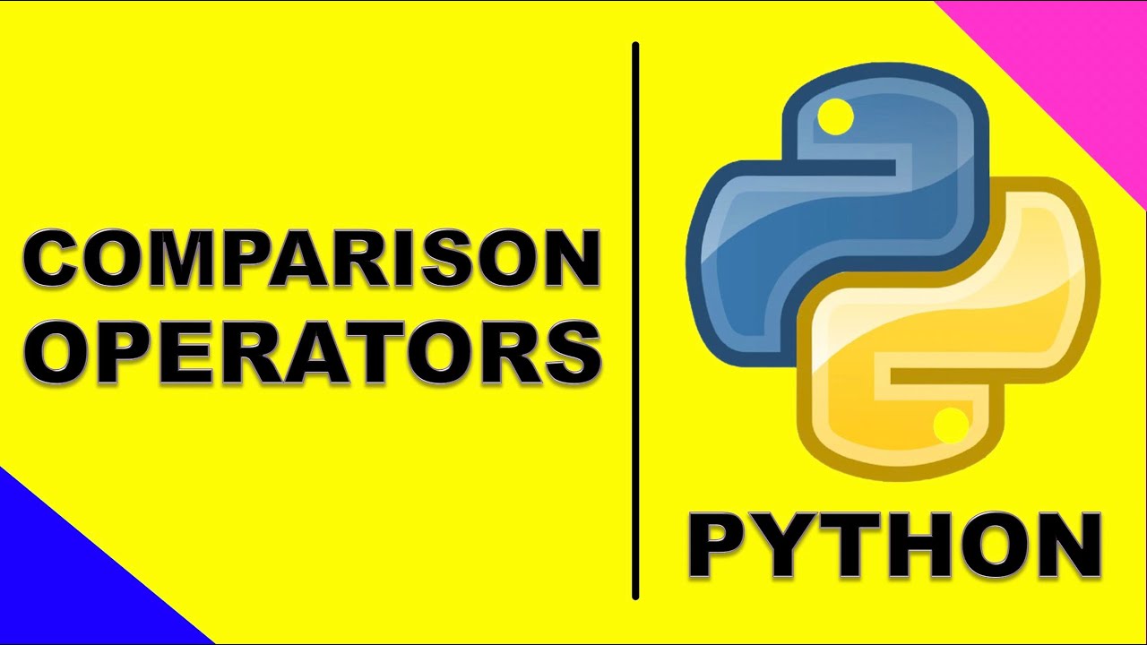 Comparison Operators | Python Programming Tutorial | in preparation for Algorithmic Trading