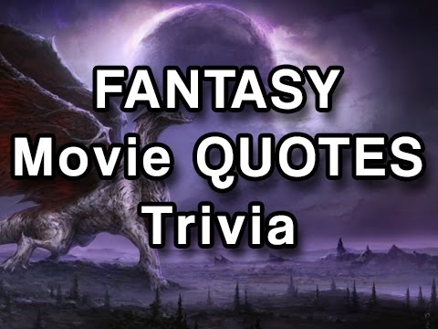 Movie Quotes Quiz - Fantasy