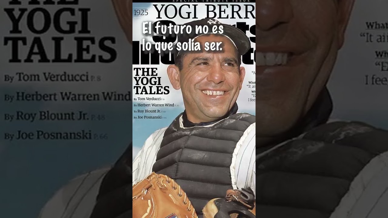 Yogi Berra, mejores frases de todos los tiempos. Beisbol