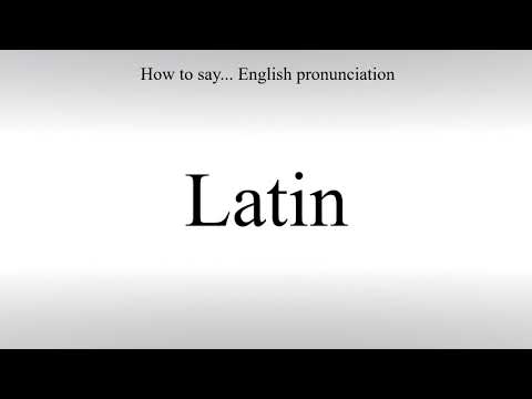 How To Pronounce Latin - How To Say: American pronunciation