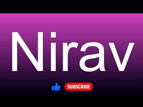How to correctly pronounce - Nirav
