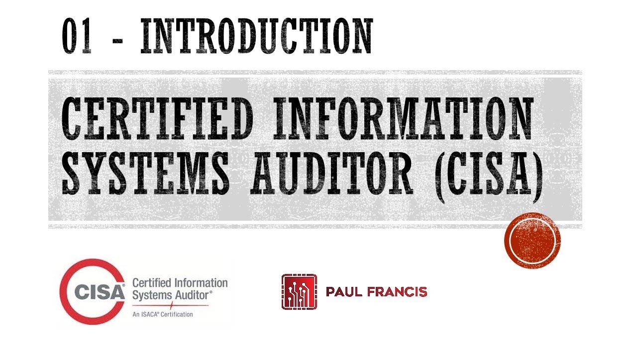 CISA Review Course - 01 - Introduction