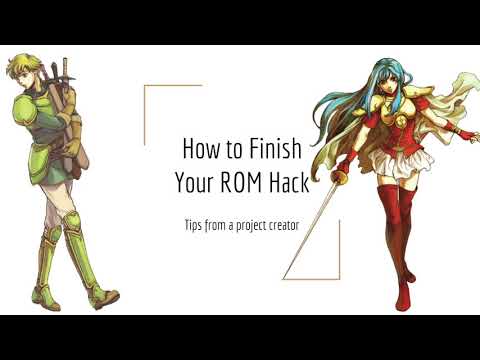 How to Finish your Fire Emblem ROM Hack