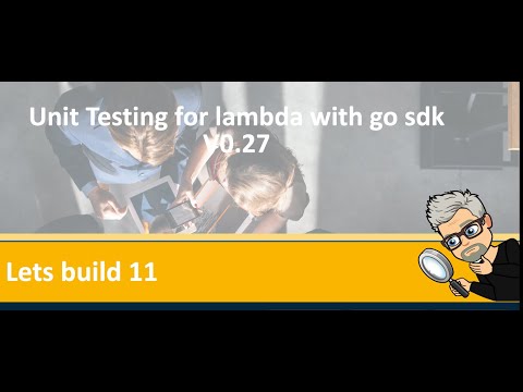 letsbuild 12 Unittesting go sdkv2
