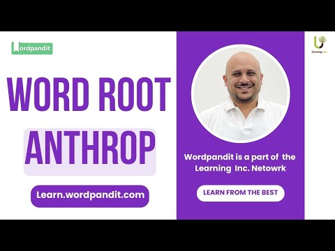 Anthrop Word Root Explained: Philanthropy, Misanthrope, Anthropoid | Master Vocabulary Skills