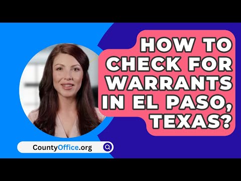 How To Check For Warrants In El Paso, Texas? - CountyOffice.org
