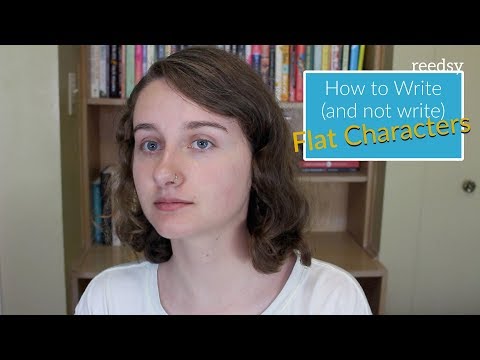 How to Write (or avoid) Flat Characters