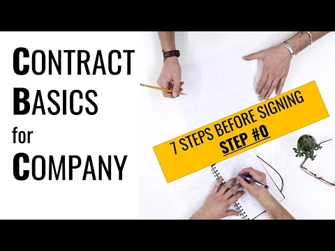 Contract Basics For Company: Seven Steps Before Contract Signing (STEP # 0 Introduction)