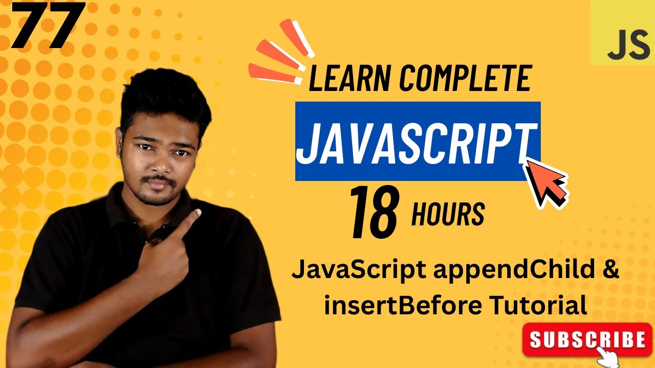 JavaScript appendChild & insertBefore Tutorial