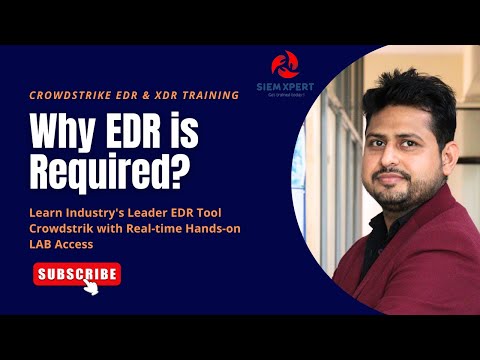Why EDR is Essential: Mastering CrowdStrike EDR