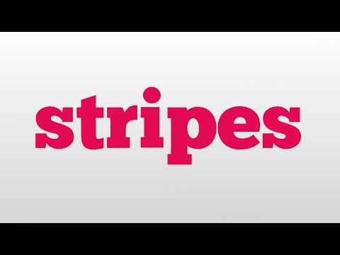 stripes meaning and pronunciation