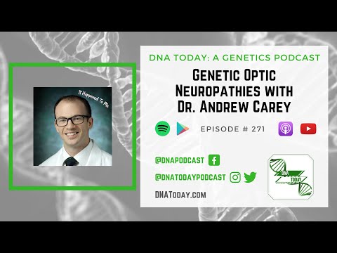 Genetic Optic Neuropathies with Dr. Andrew Carey