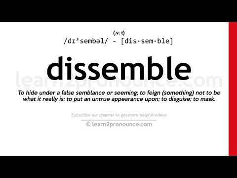 Pronunciation of Dissemble | Definition of Dissemble
