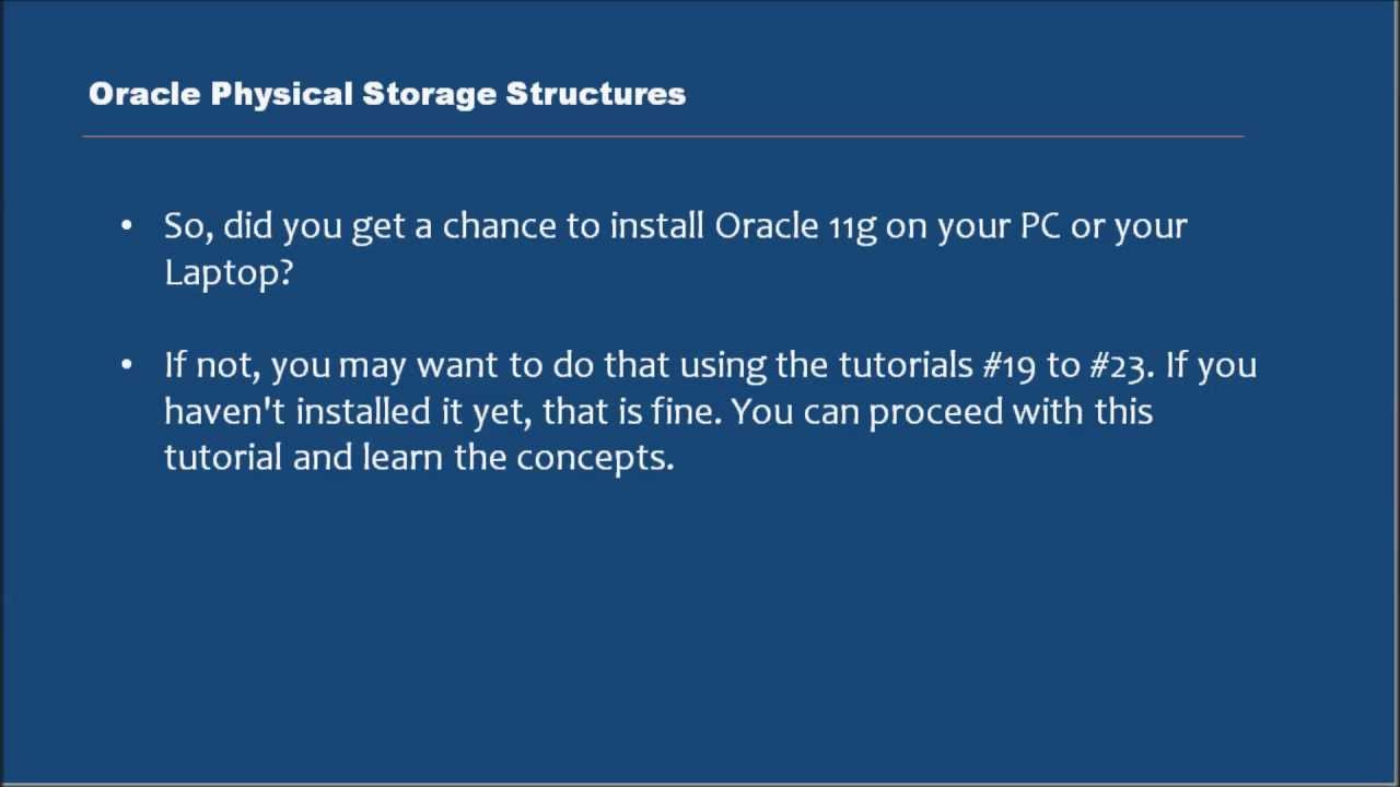 Oracle Physical Storage Structures - Database Tutorial 24