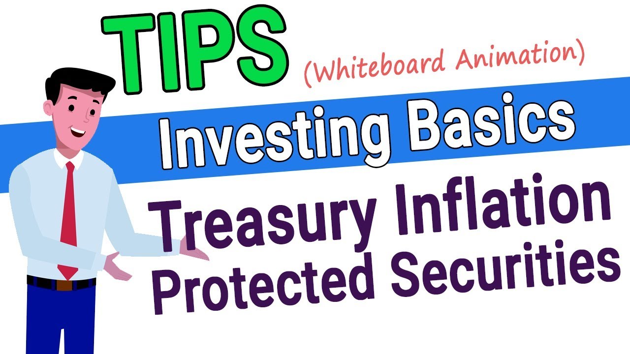 What are TIPS - Treasury Inflation Protected Securities