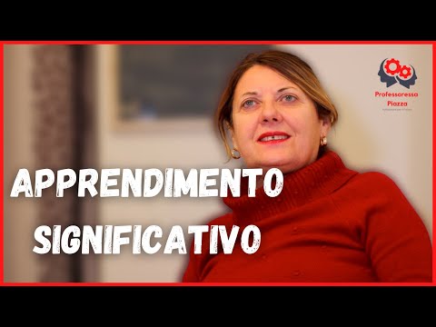 Perchè è importante l'apprendimento significativo