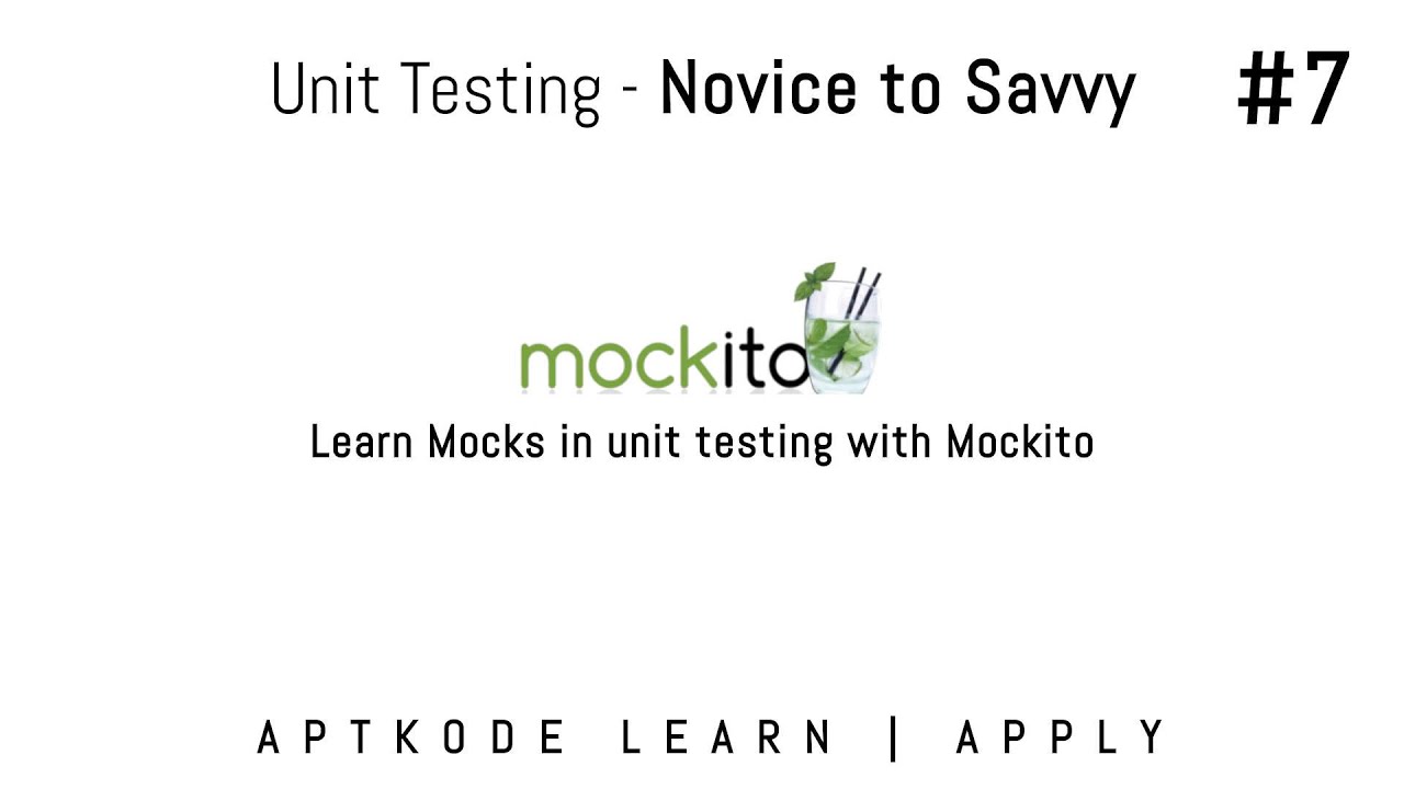 Unit Testing Tutorial #7 - Mocking with Mockito