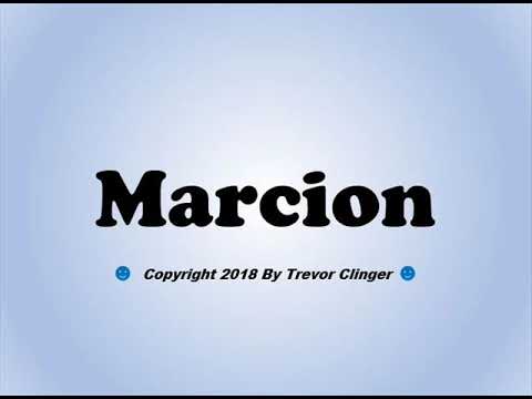 How To Pronounce Marcion