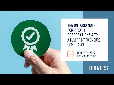 The Ontario Not-For-Profit Corporations Act | Key Steps for Nonprofits