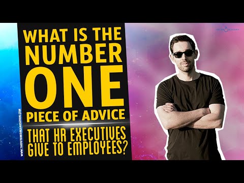 The Number One Piece Of Advice From HR Executives To Employees