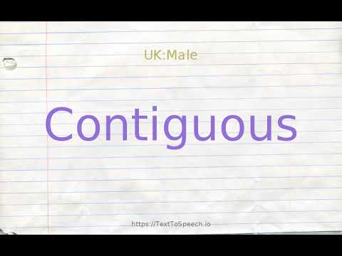 How to pronounce contiguous