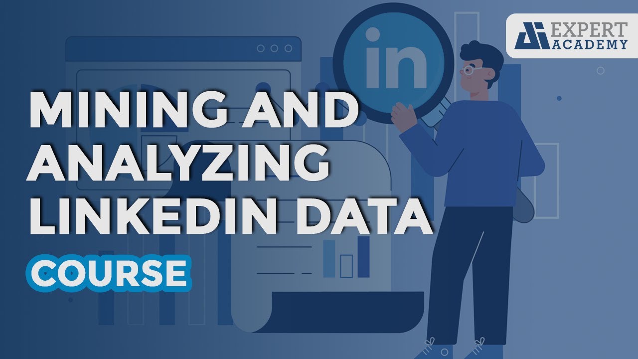 Course - Mining and Analyzing LinkedIn Data
