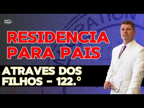 BASE LEGAL DA RESIDÊNCIA PARA PAIS DIRETAMENTE EM PORTUGAL - ARTIGO 122-K?! (Ep. 1300)