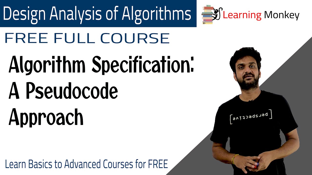 Algorithm Specification A Pseudo code Approach || Lesson 2 || Algorithms || Learning Monkey ||