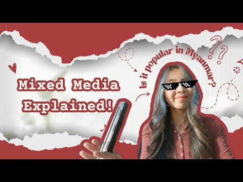 What is Mixed Media? You'll Regret Not Knowing!